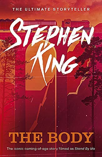 The Body by Stephen King | Goodreads