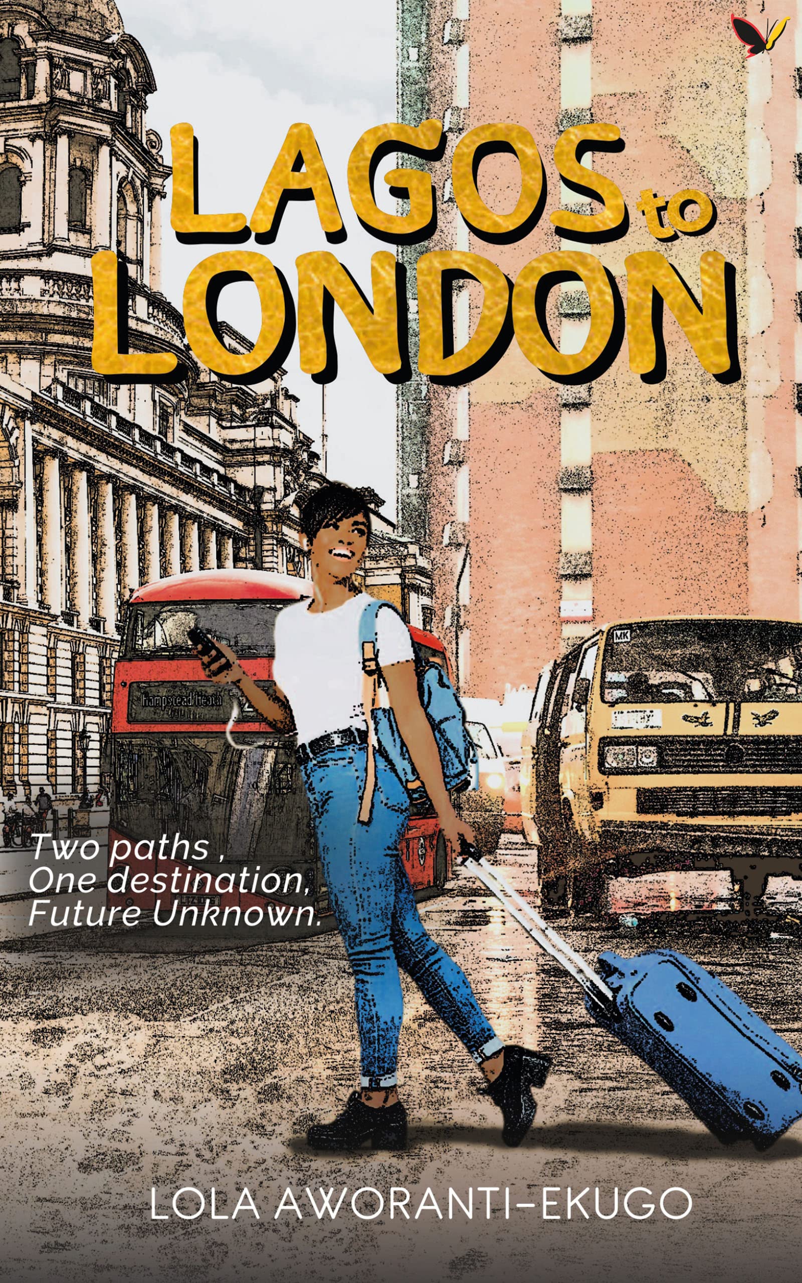 Lagos to London by Lola Aworanti-Ekugo | Goodreads