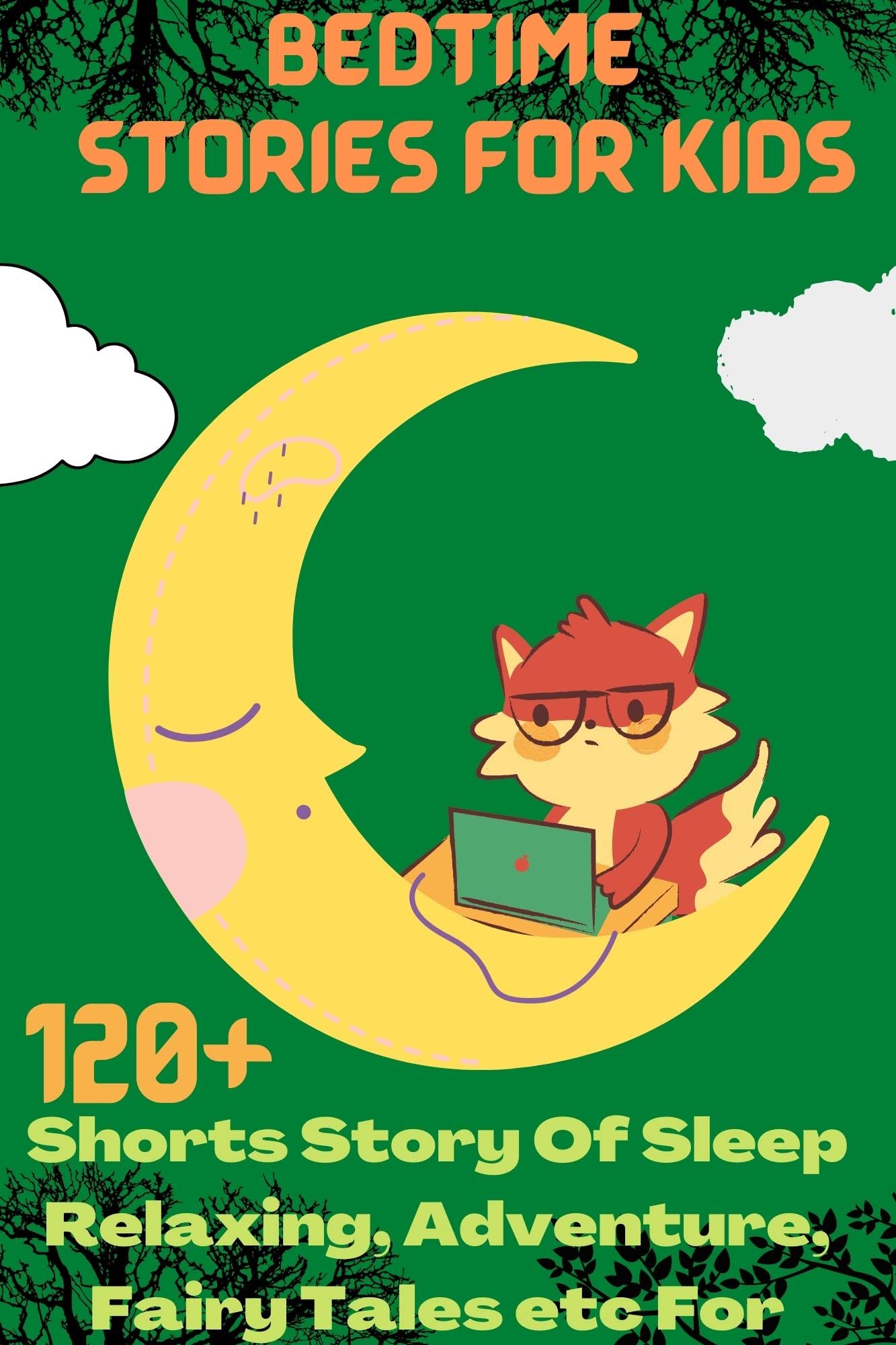 BEDTIME STORIES FOR KIDS: 120+ SHORTS STORY OF SLEEP RELAXING ...