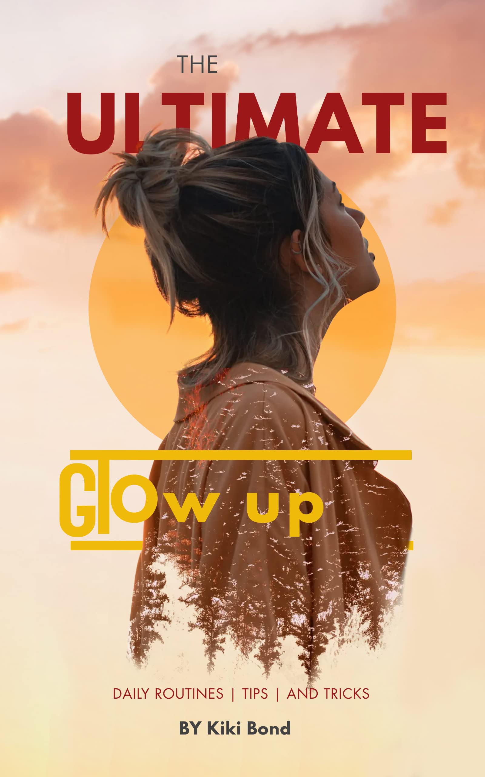 The ultimate glow up guide : A guide to being and feeling beautiful. by ...