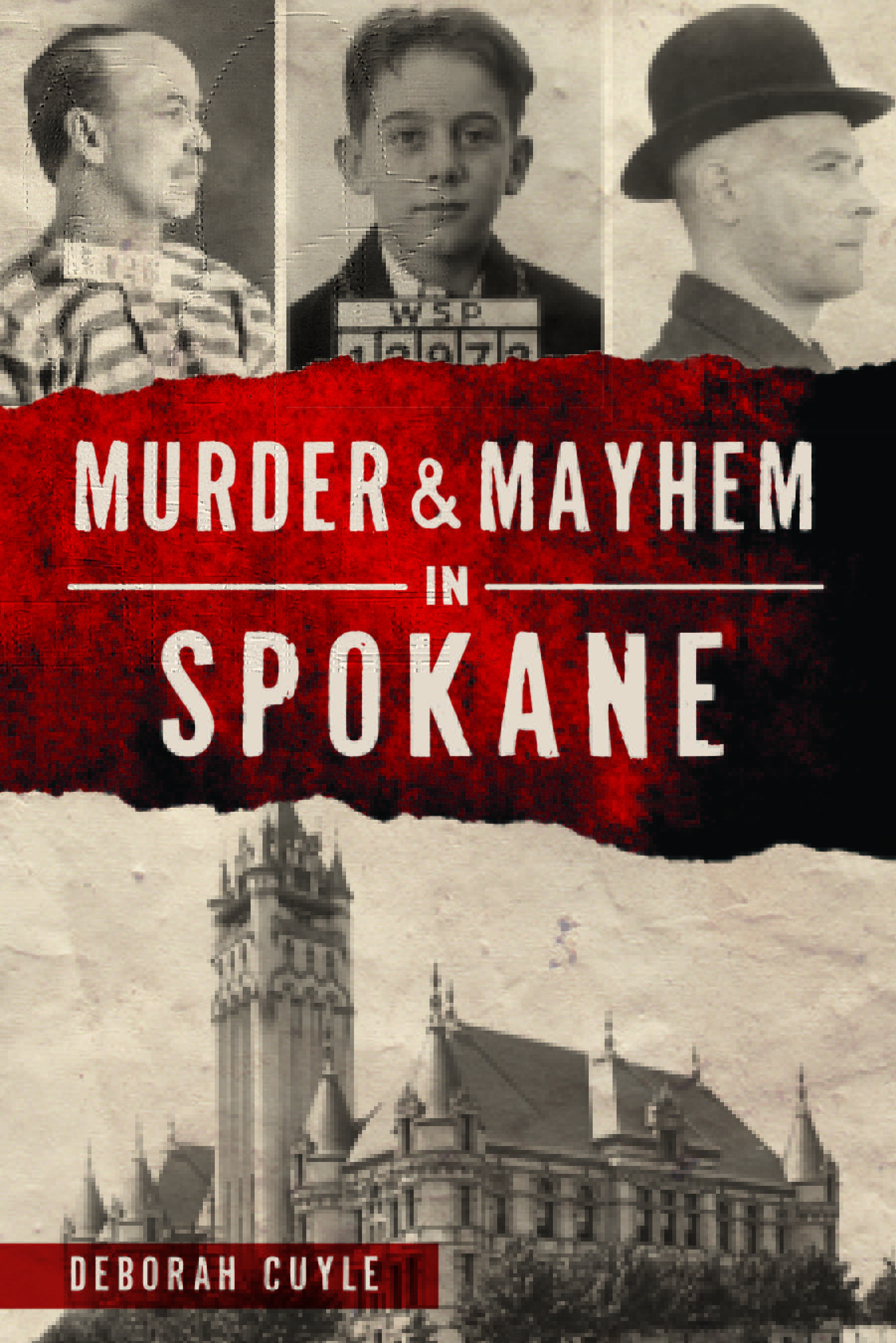 Murder & Mayhem in Spokane by Deborah Cuyle | Goodreads