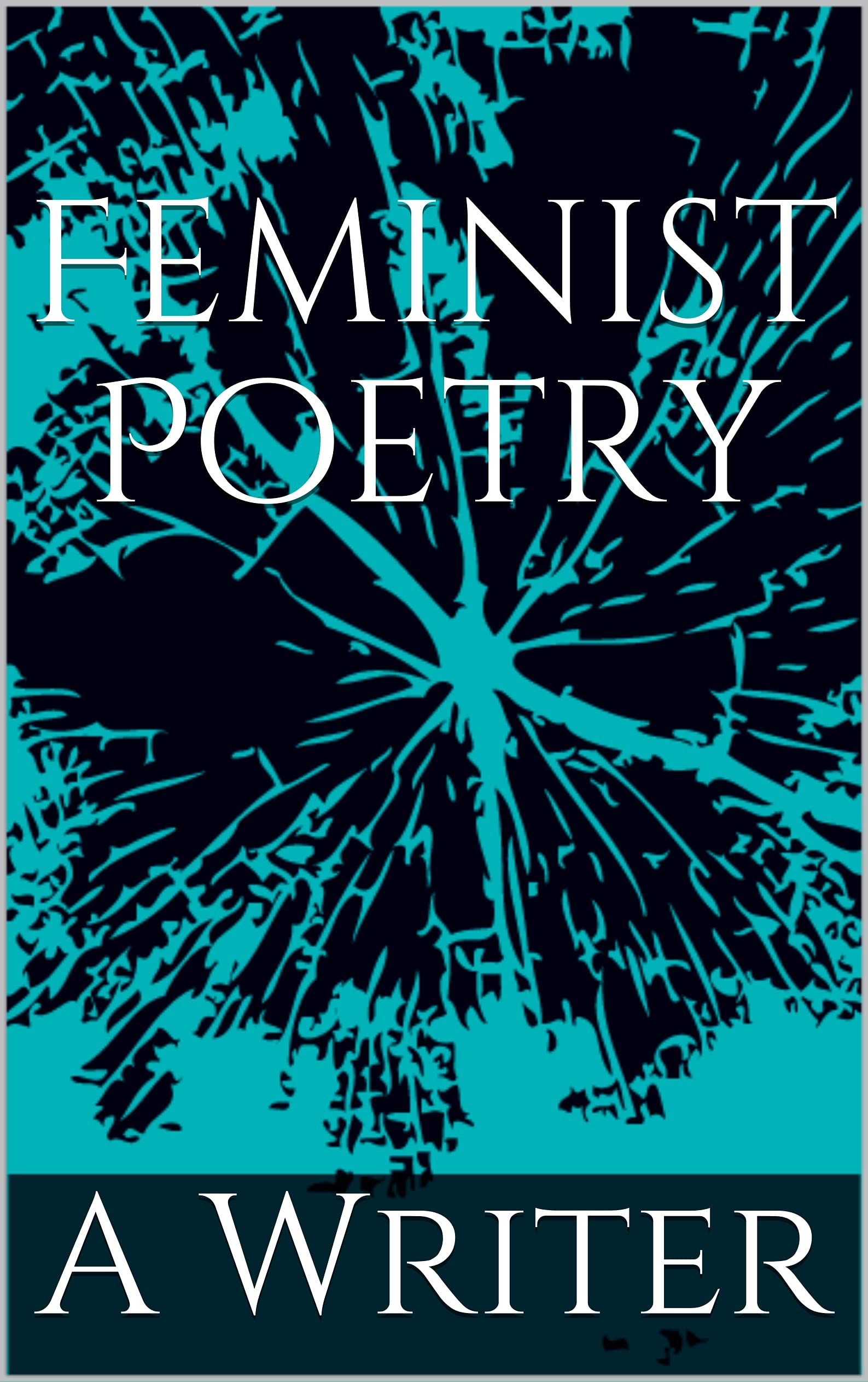 Feminist Poetry by a writer | Goodreads