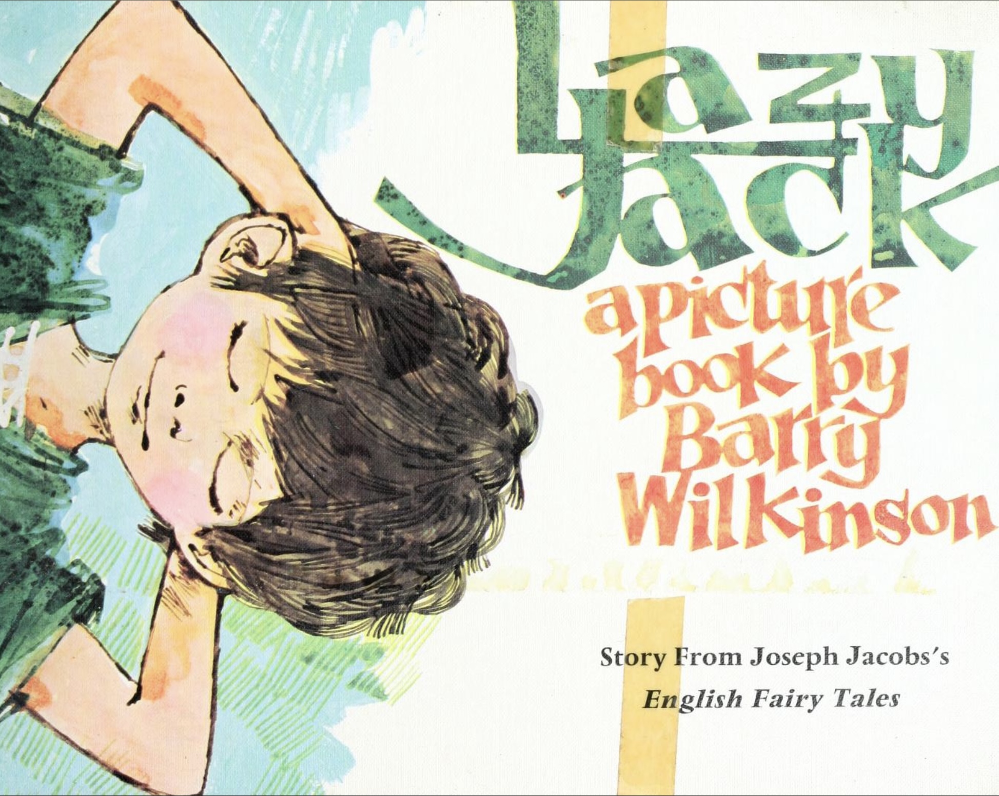 Joseph Jacob's Lazy Jack: A Picture Book, by Barry Wilkinson by Barry Wilkinson | Goodreads