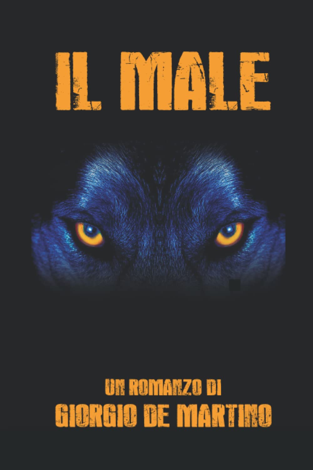 Il male (Italian Edition) by Giorgio De Martino | Goodreads