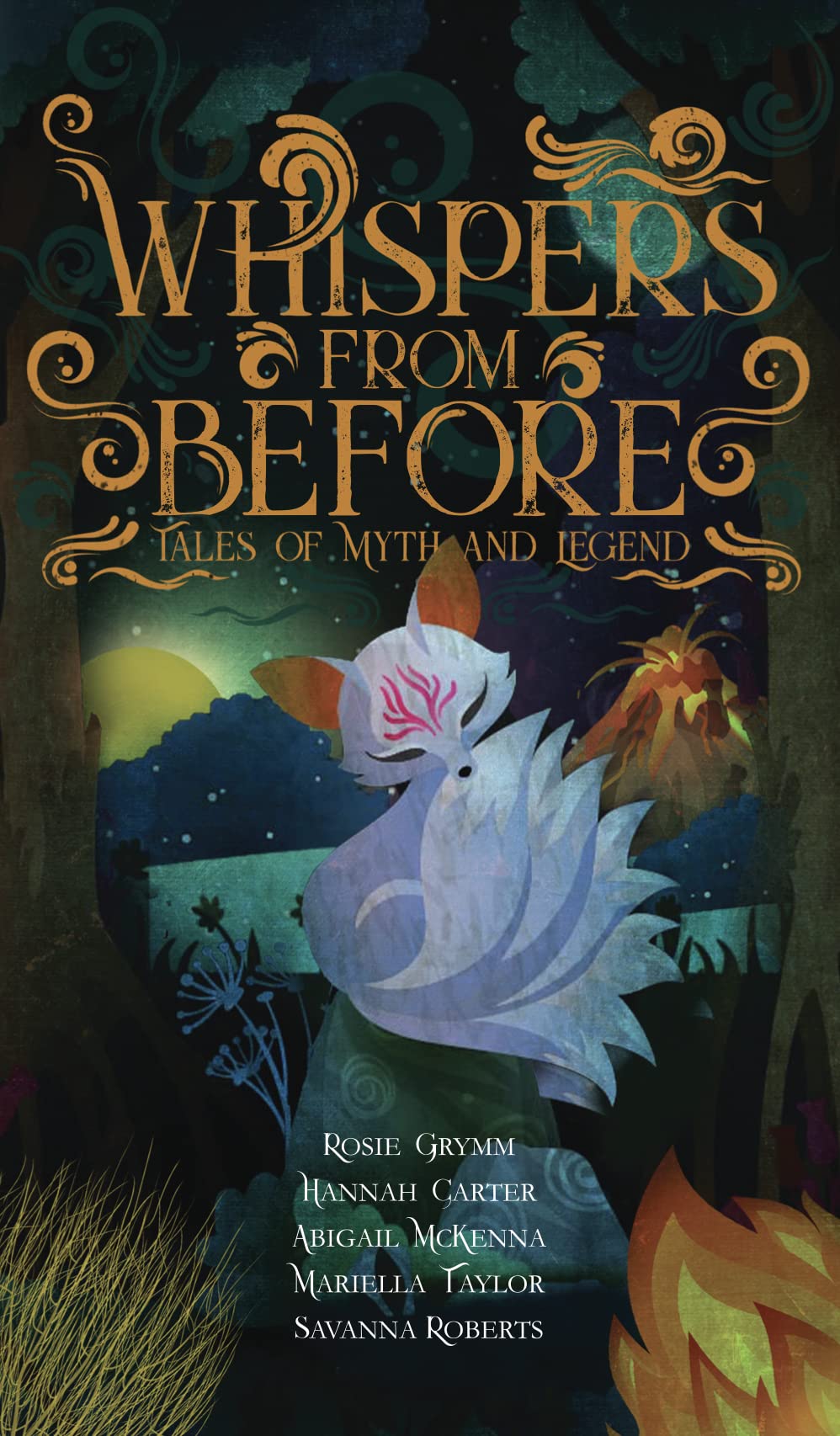 Whispers From Before: Tales of Myth and Legend by Savanna Roberts ...