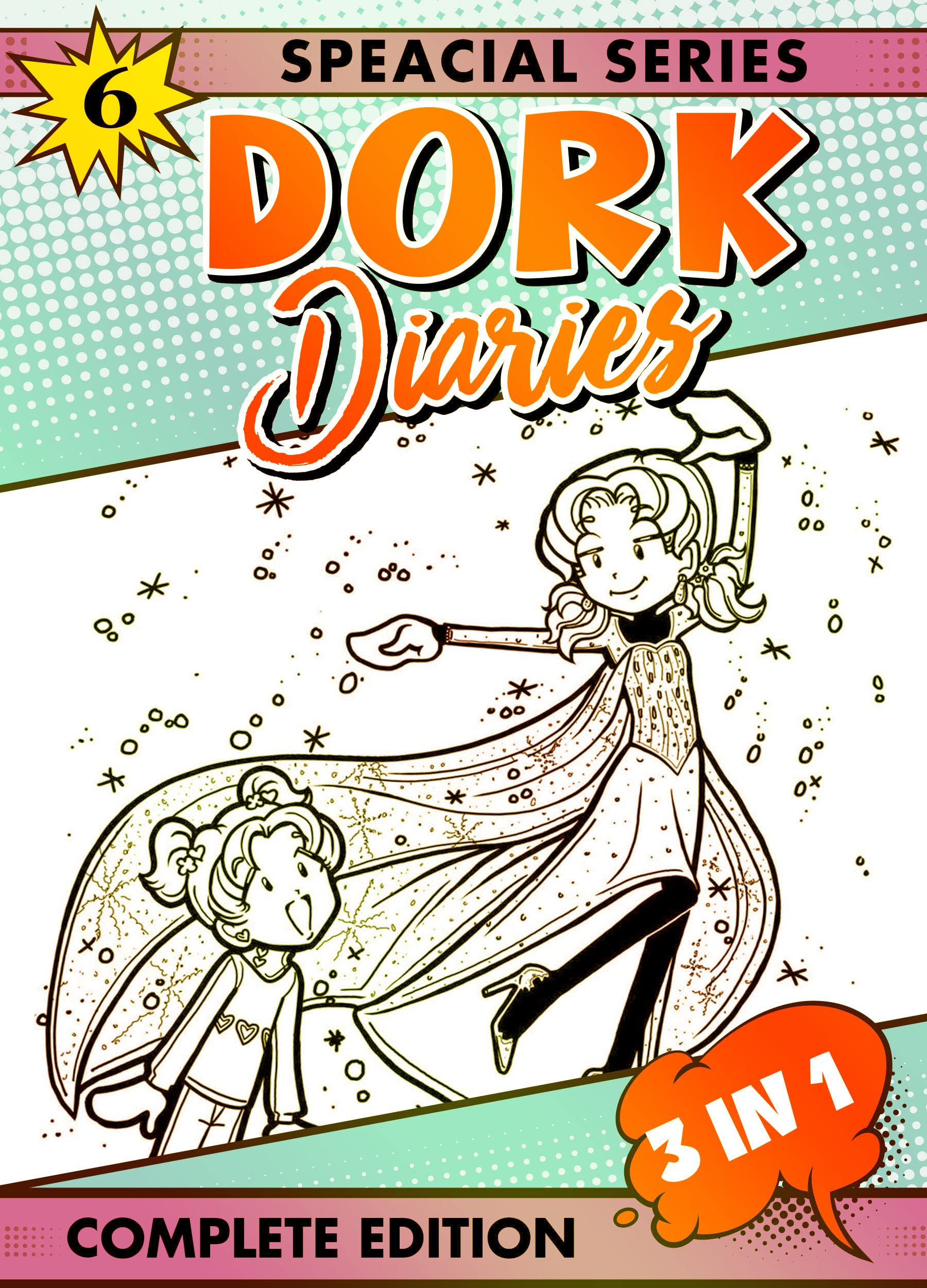 Complete Edition Dork-Diaries: Book 6 Include Vol 15-16 Young Funny ...