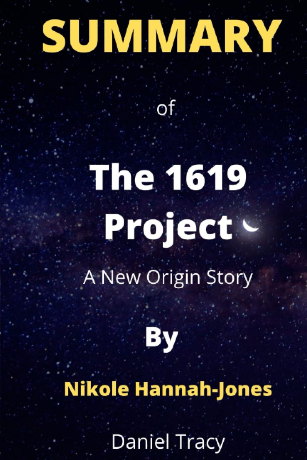 Summary Of The 1619 Project By Nikole Hannah-Jones: A New Origin Story ...