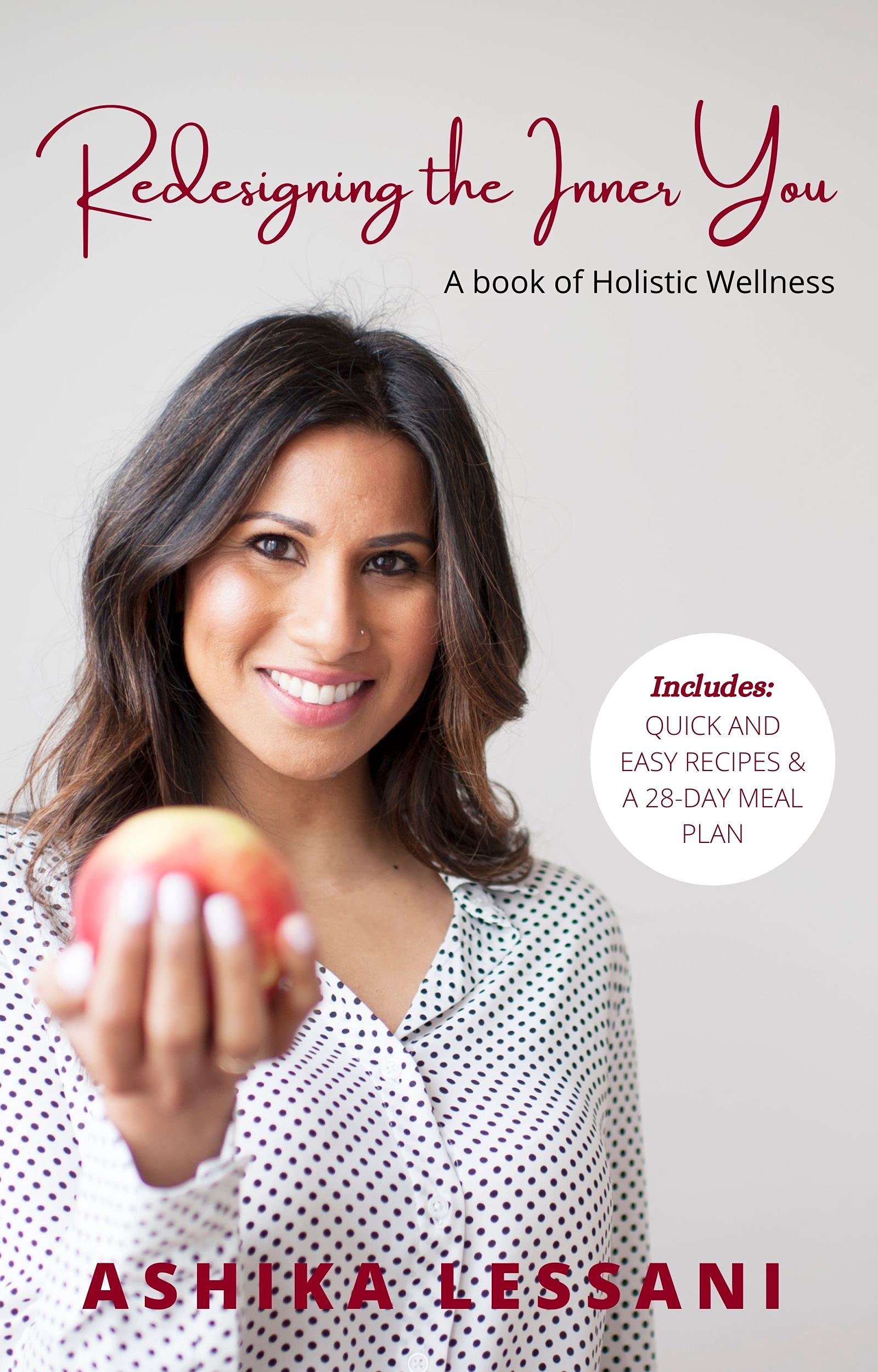 Redesigning the Inner You: A book of Holistic Wellness by Ashika ...