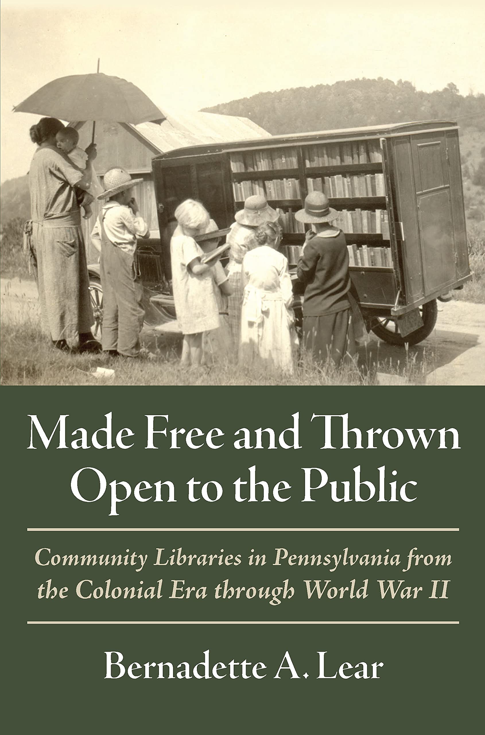 Made Free and Thrown Open to the Public: Community Libraries in ...