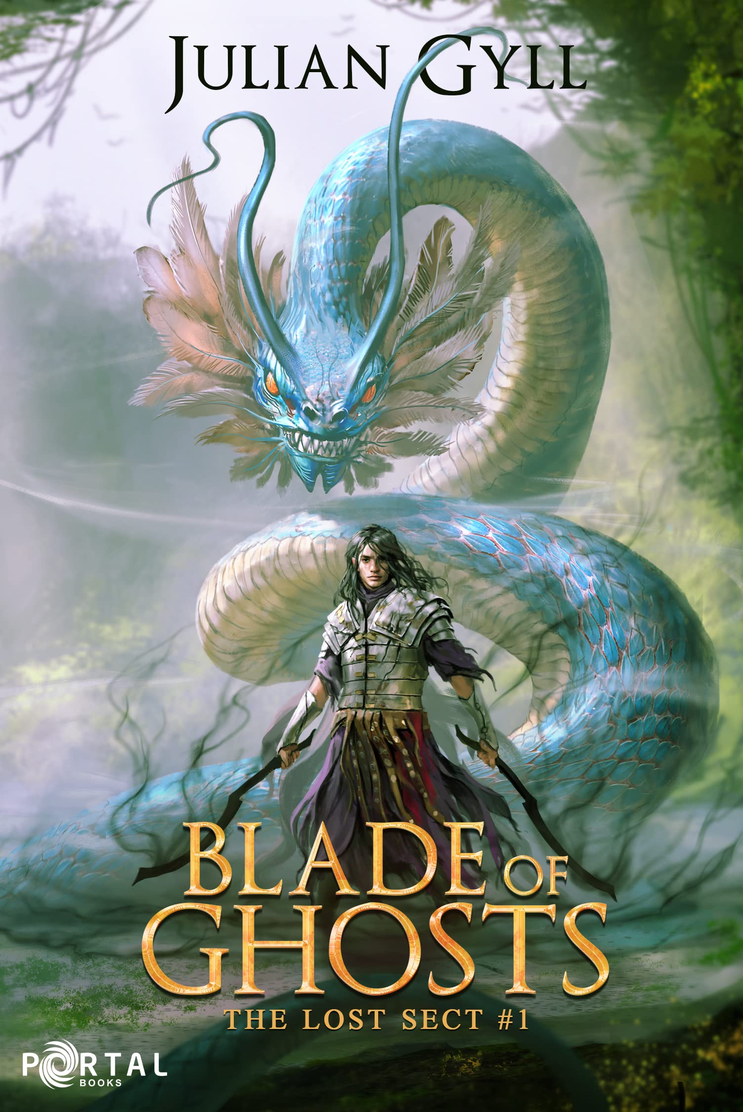 Blade of Ghosts (The Lost Sect, #1) by Julian Gyll | Goodreads