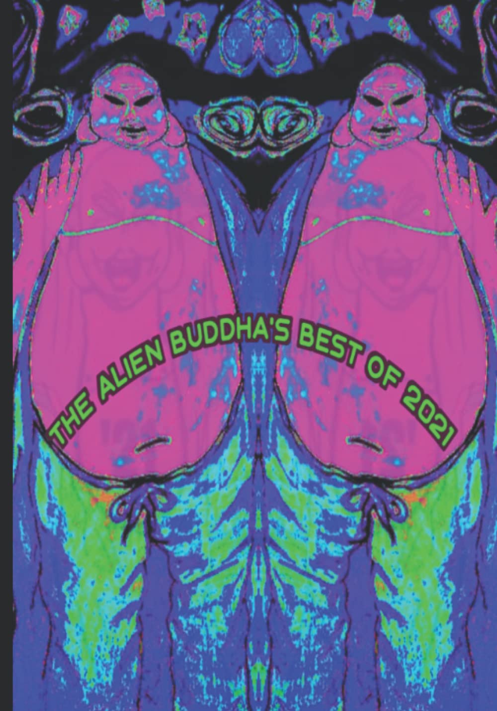 The Alien Buddha's Best of 2021: Black and White Paperback print by Amy ...