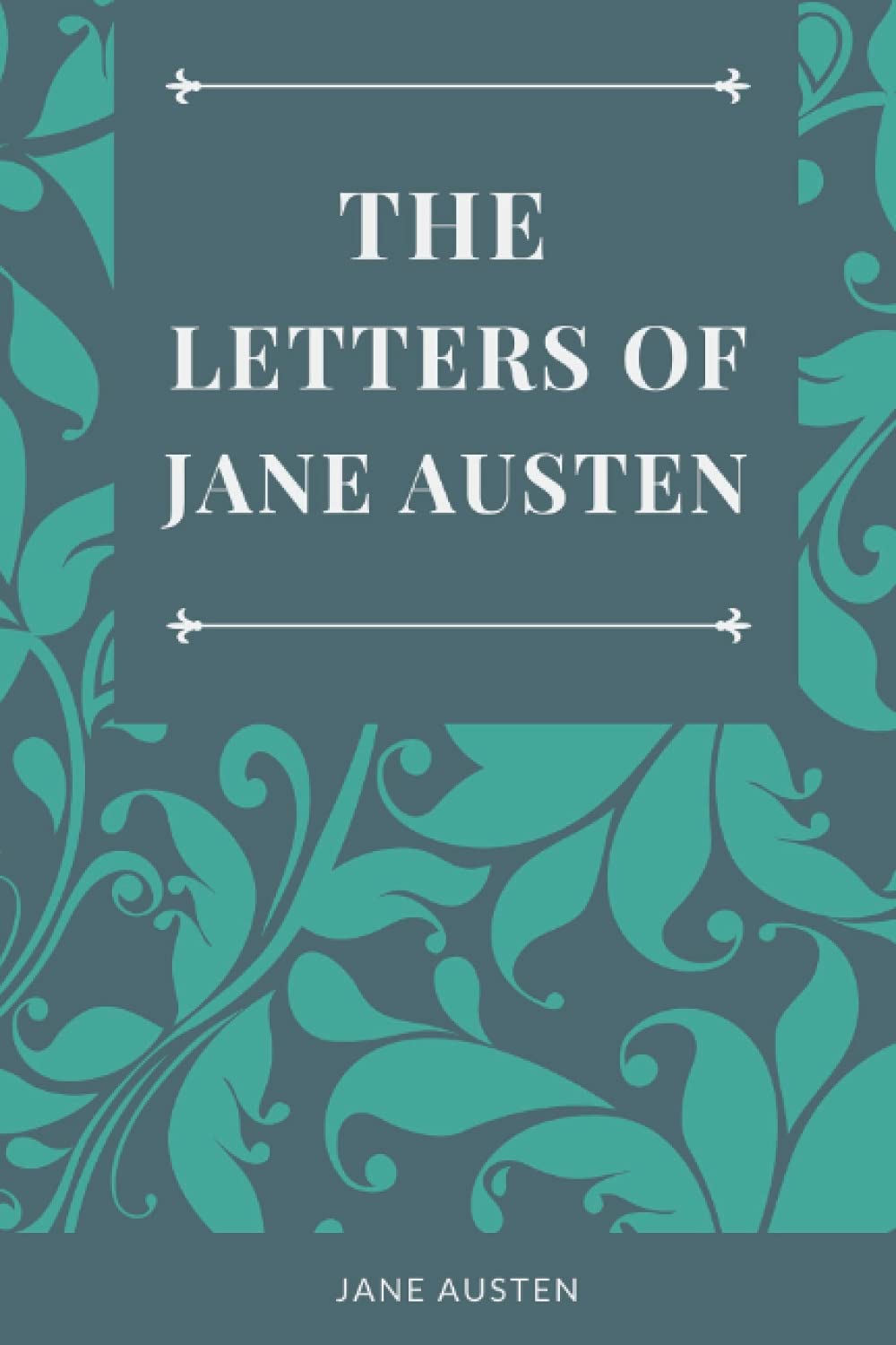 The Letters of Jane Austen: Annotated by Jane Austen | Goodreads