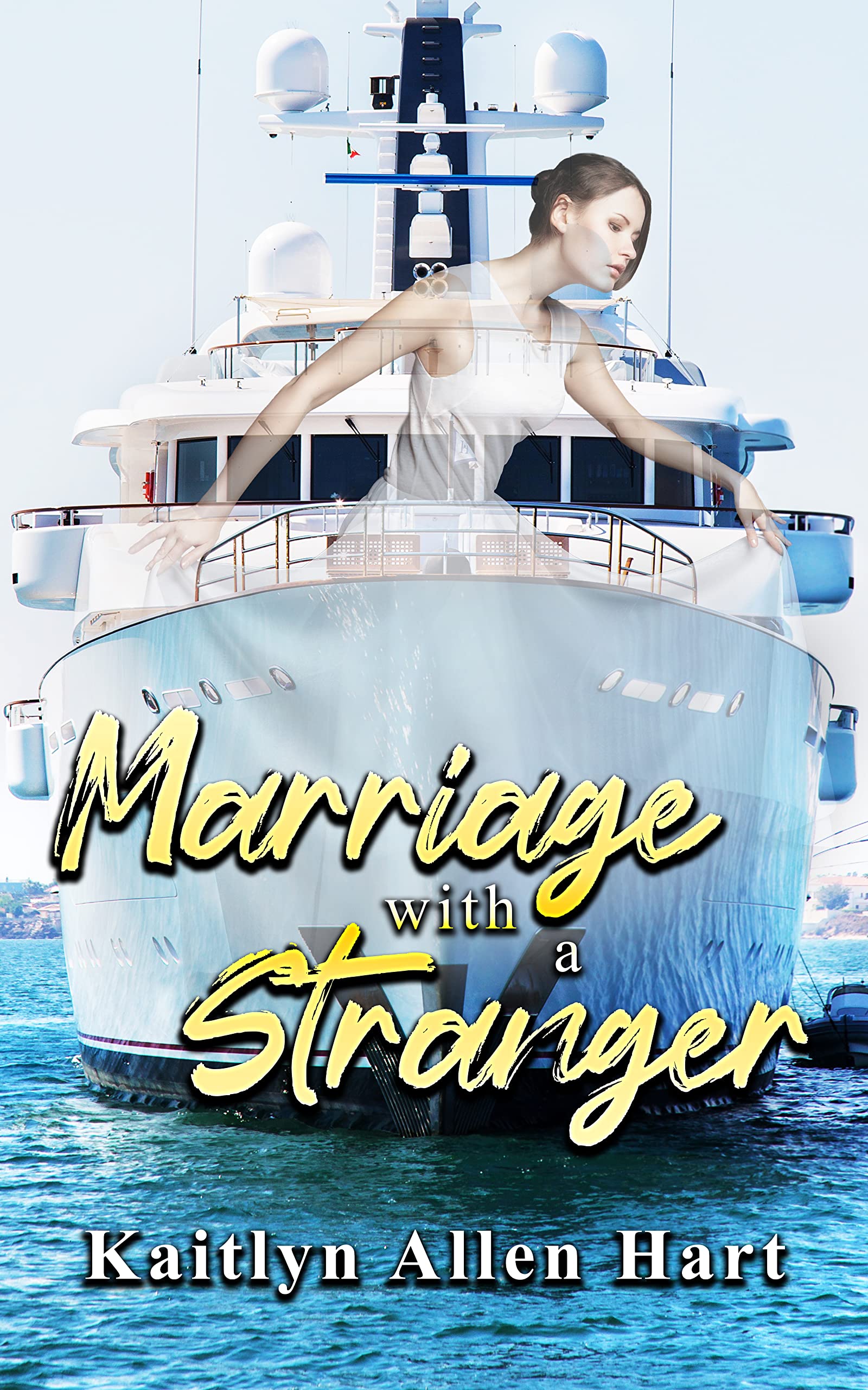 Marriage with a Stranger by Kaitlyn Allen Hart | Goodreads