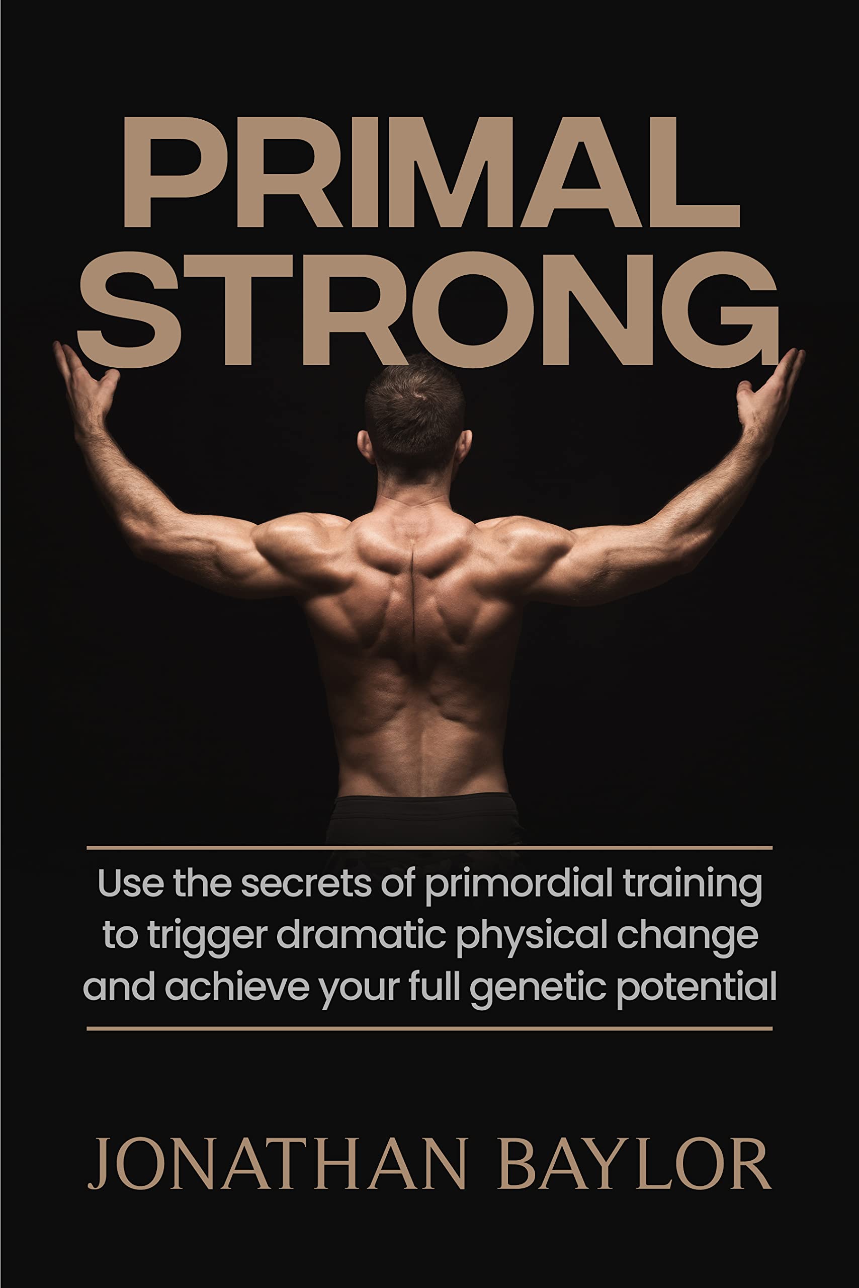 Primal Strong: Learn the secrets of primordial training to trigger ...