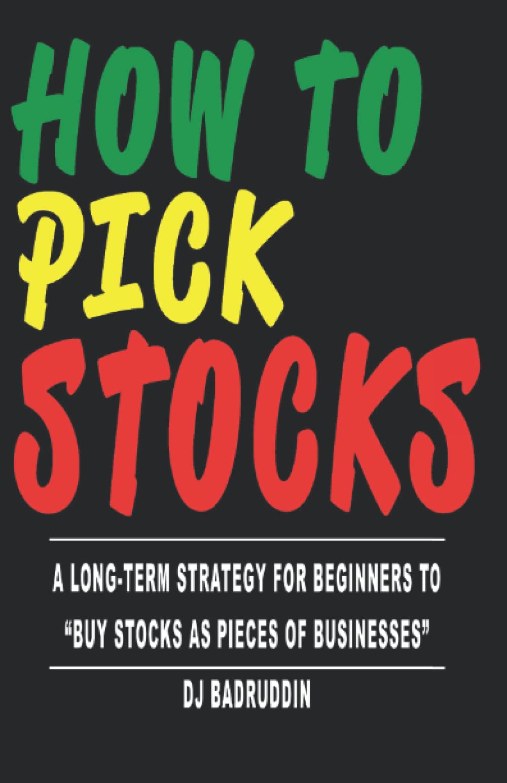 How To Pick Stocks: A Long-Term Strategy For Beginners To "Buy Stocks ...