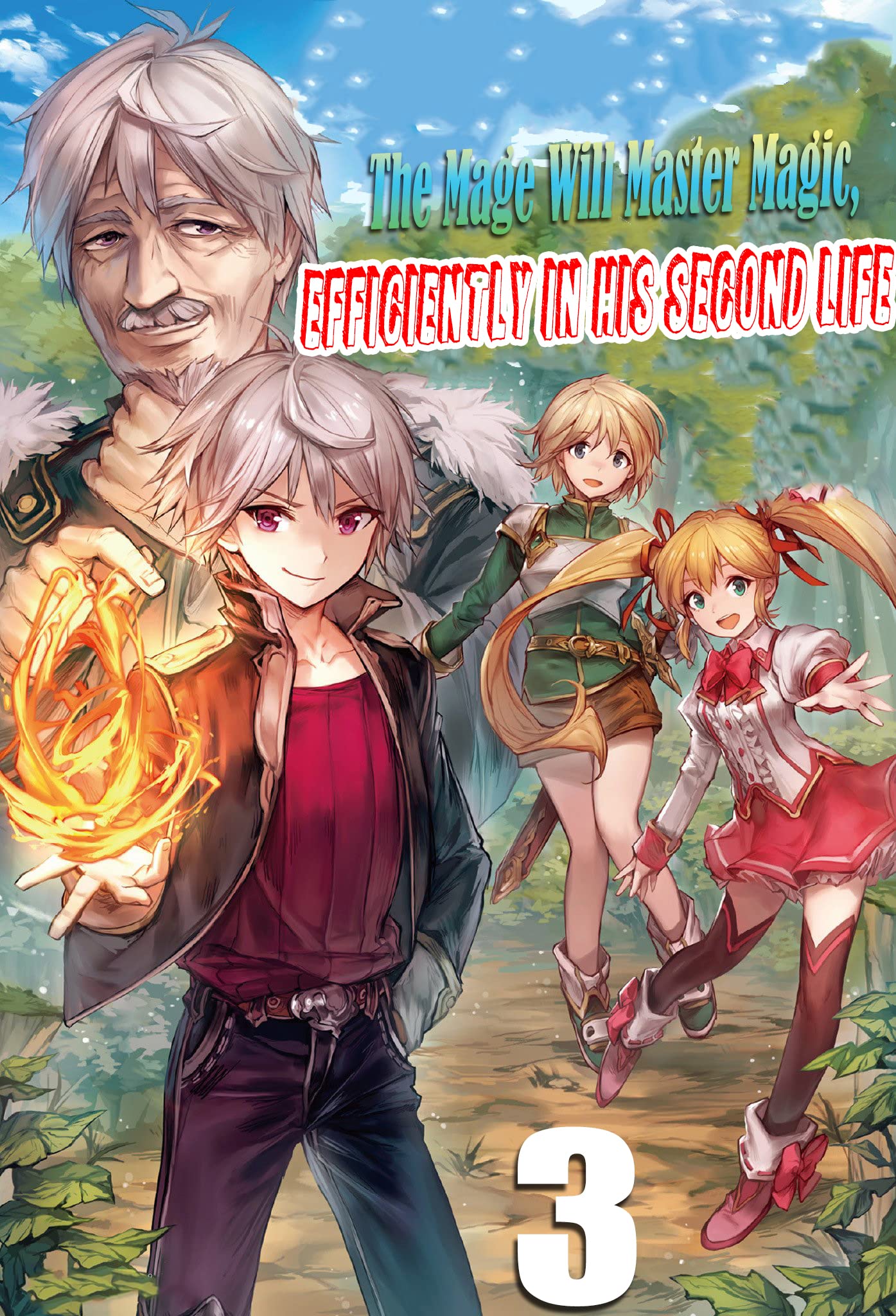 Genius-Mage-Have-Second-Life: Manga Vol.3-The World Magical "The-Master ...