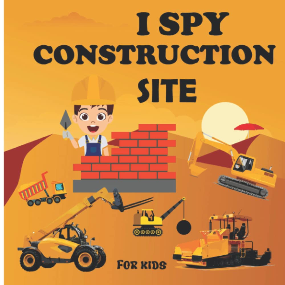 I Spy Construction Site for Kids: A Fun Picture Guessing Game For ...