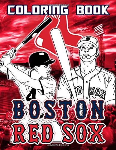 Boston Red Sox Coloring Book: Special Boston Red Sox Adult Coloring ...