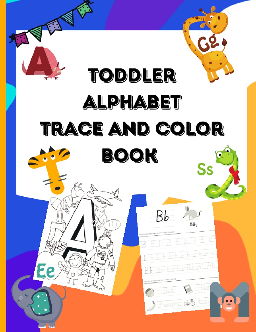 Toddler Alphabet Trace and Color Book: Alphabet Book , Young Children's ...