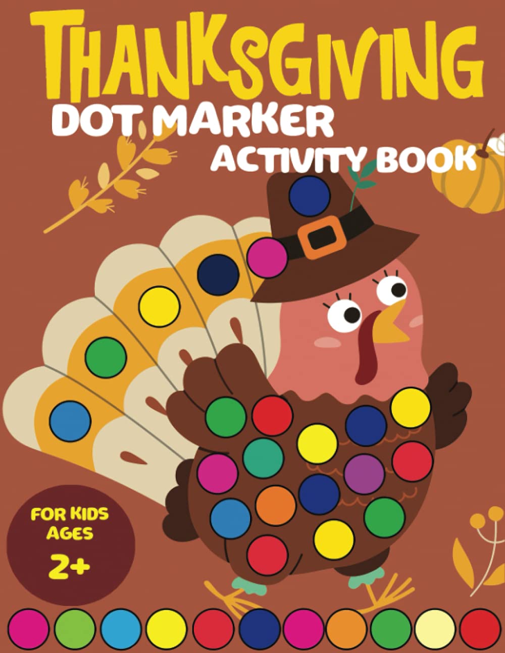 Thanksgiving Dot Marker Activity Book by Blue Wave Press | Goodreads