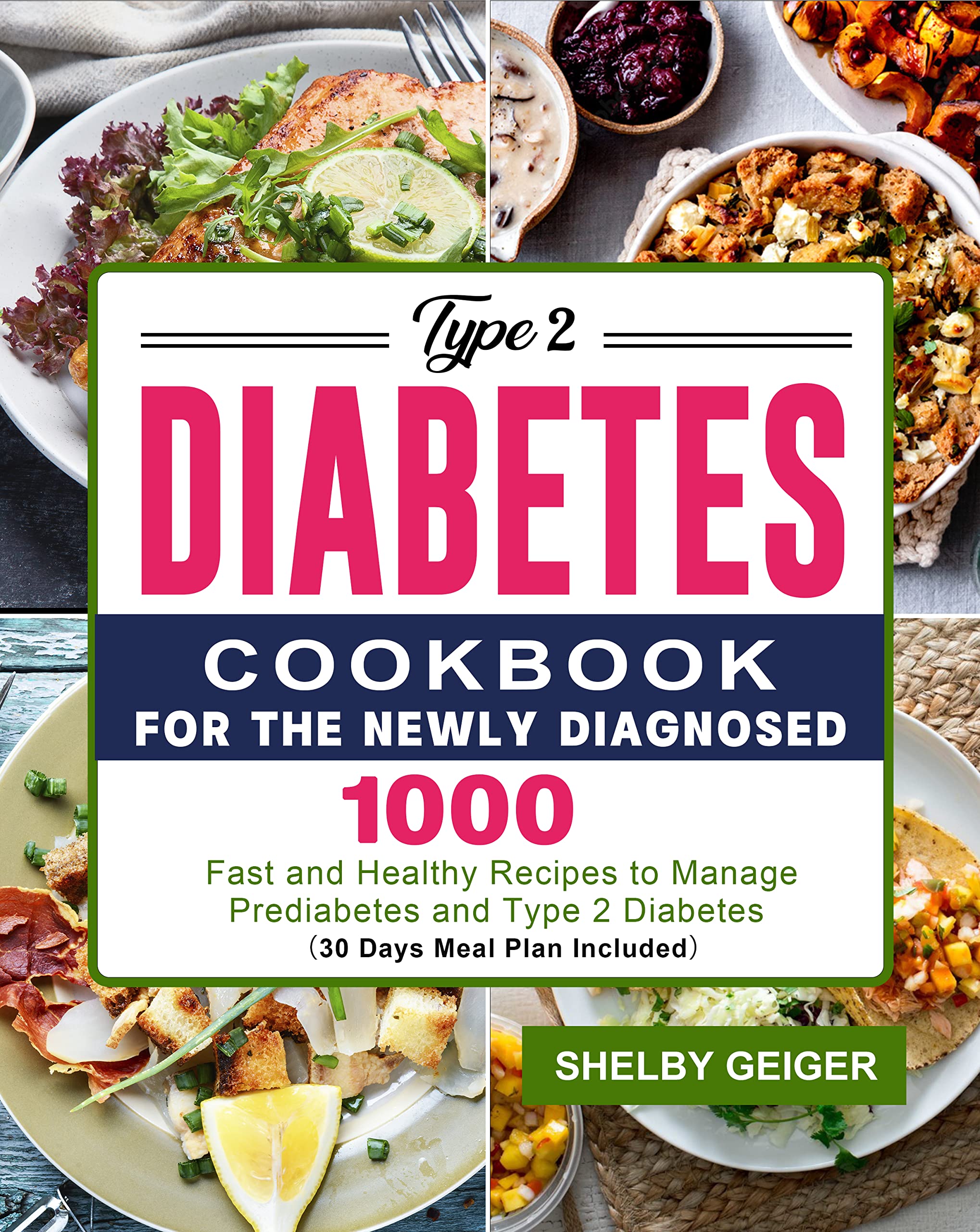 Type 2 Diabetes Cookbook for the Newly Diagnosed: 1000 Fast and Healthy ...