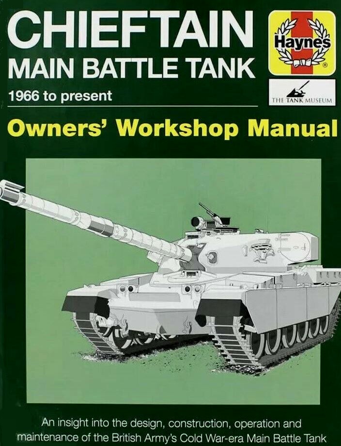 Chieftain Main Battle Tank 1966 to present: An insight into the design ...
