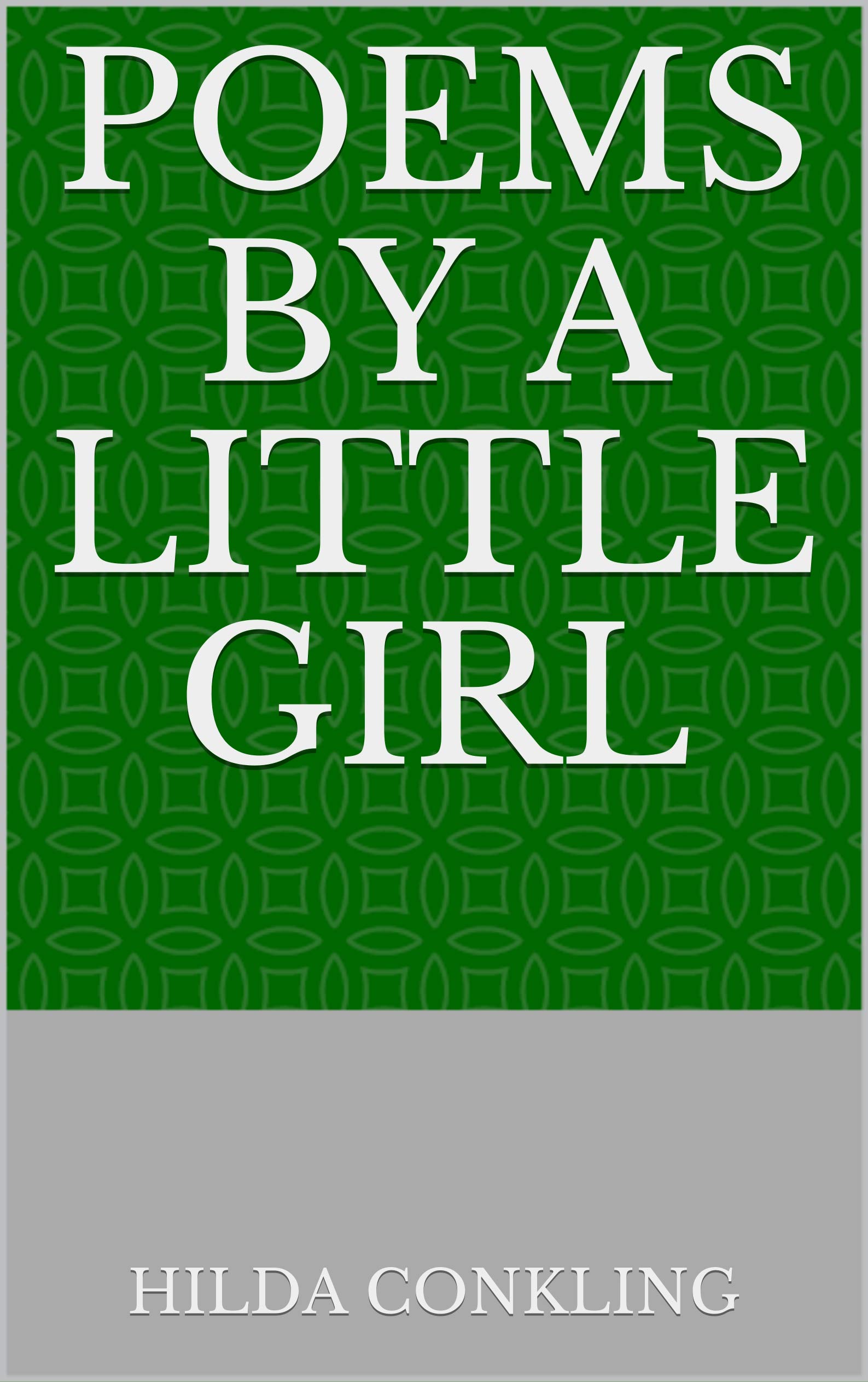Poems By a Little Girl by Hilda Conkling | Goodreads