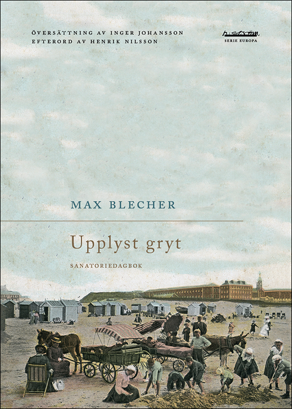 Upplyst gryt: Sanatoriedagbok by Max Blecher | Goodreads
