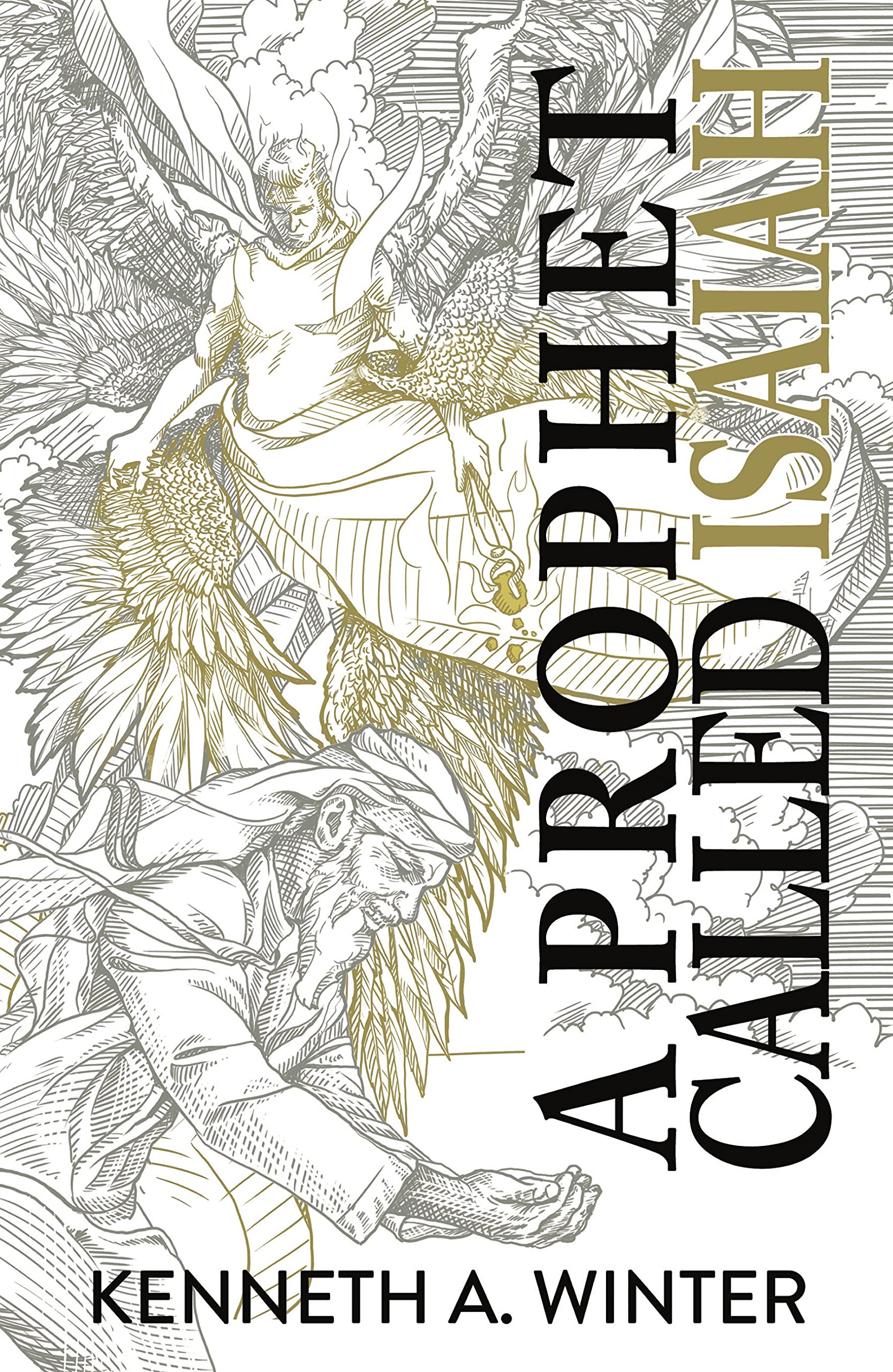 A Prophet Called Isaiah (The Called) by Kenneth Winter | Goodreads