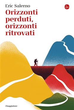 Orizzonti perduti, orizzonti ritrovati by Eric Salerno | Goodreads