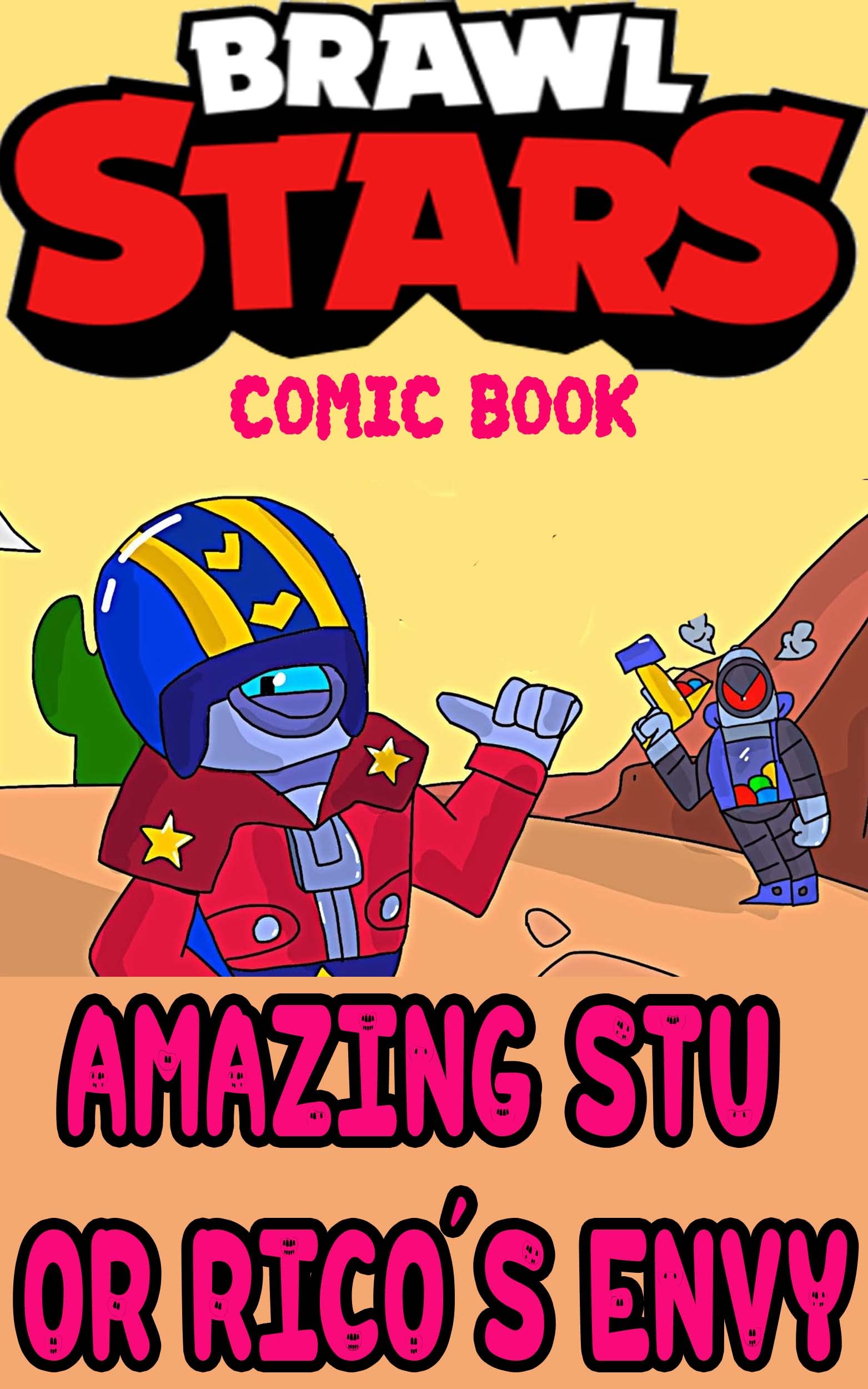 Brawl Stars game book: AMAZING STU OR RICO'S ENVY by Bryan Williams ...