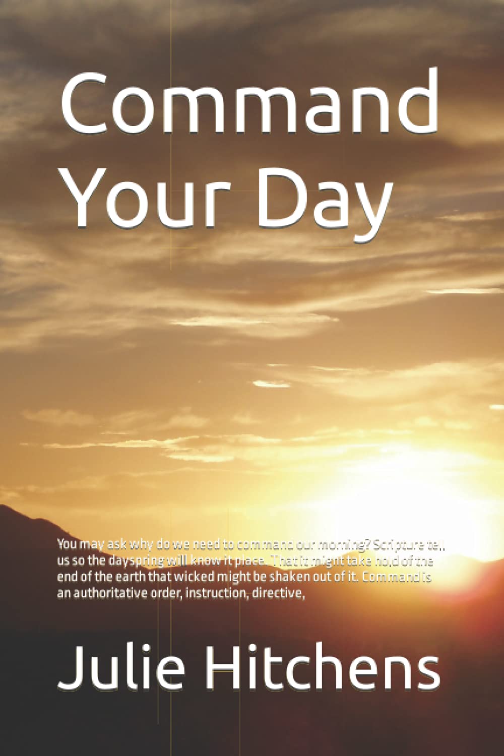 Command Your Day: You may ask why do we need to command our morning ...