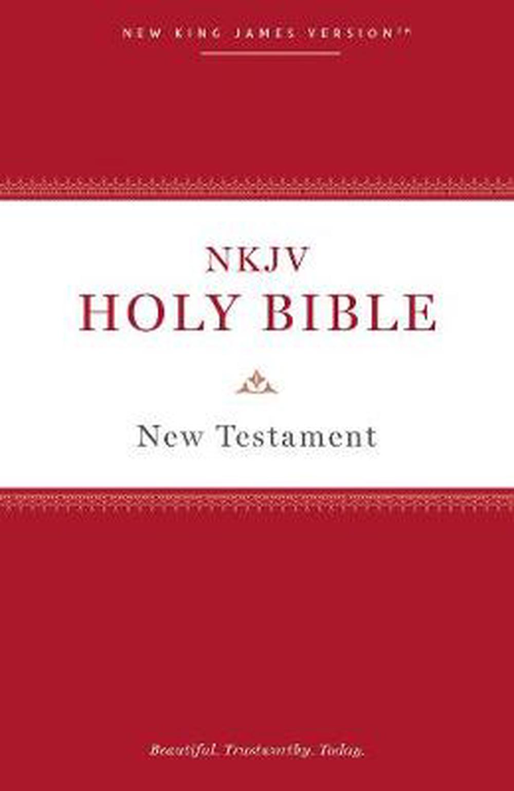 The Holy Bible (NKJV): New Testament by Thomas Nelson Publishers ...