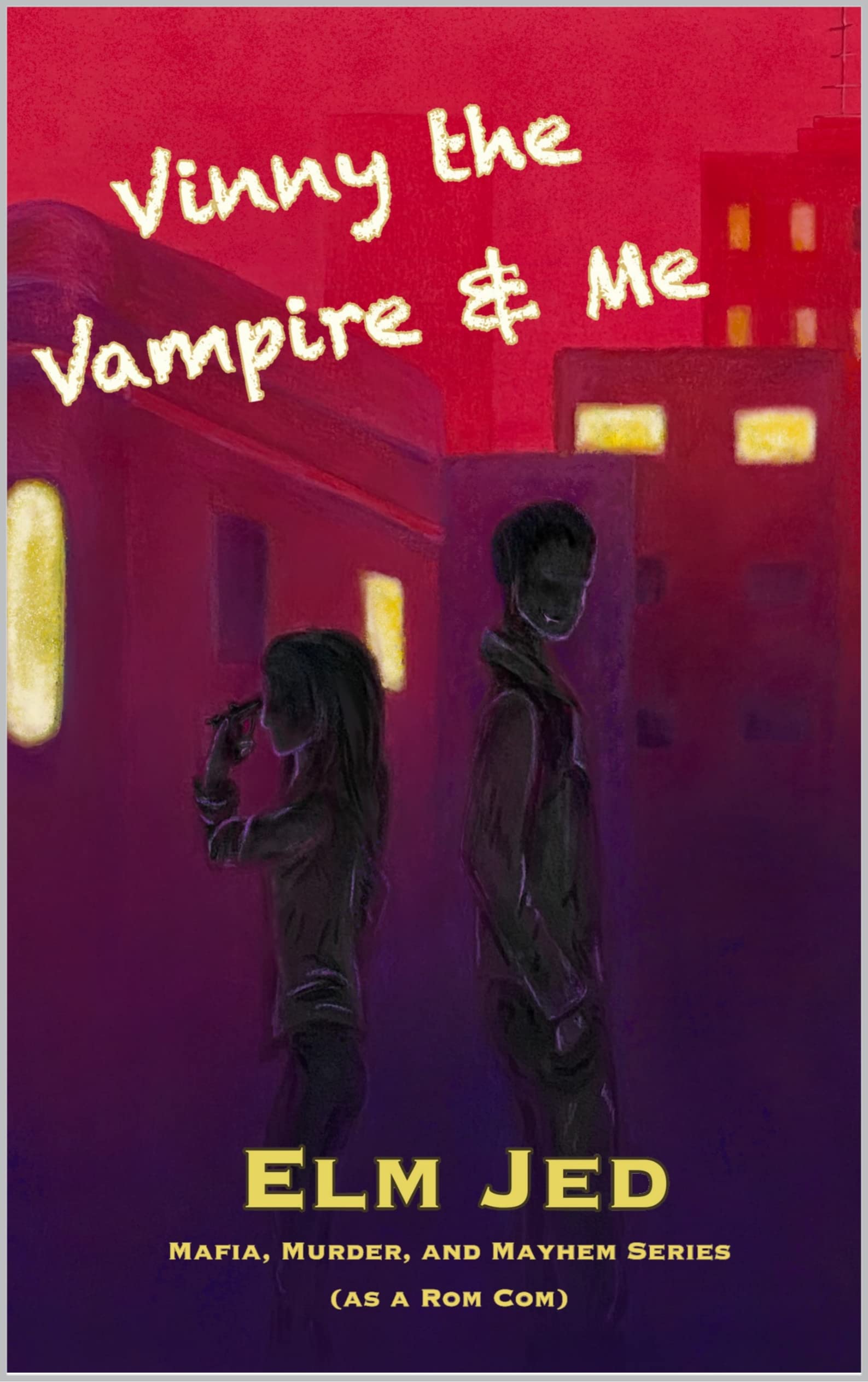 Vinny the Vampire & Me (Mafia, Murder, and Mayhem by Elm Jed | Goodreads