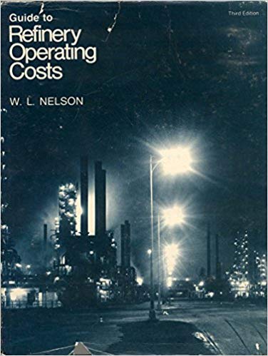 Guide to Refinery Operating Costs by Nelson W.L. | Goodreads