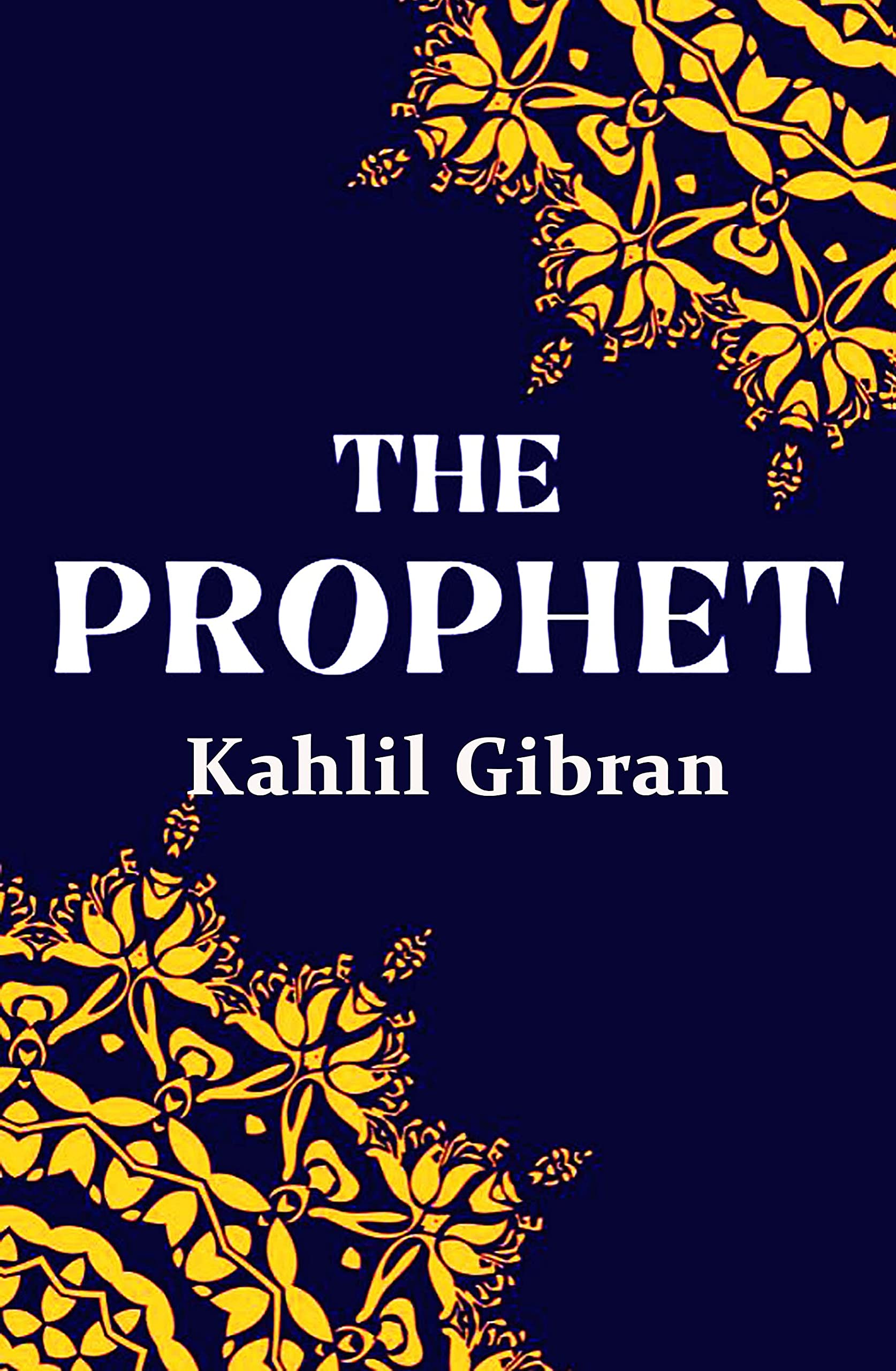 Kahlil Gibran : The Prophet (Illustrated) by Kahlil Gibran | Goodreads