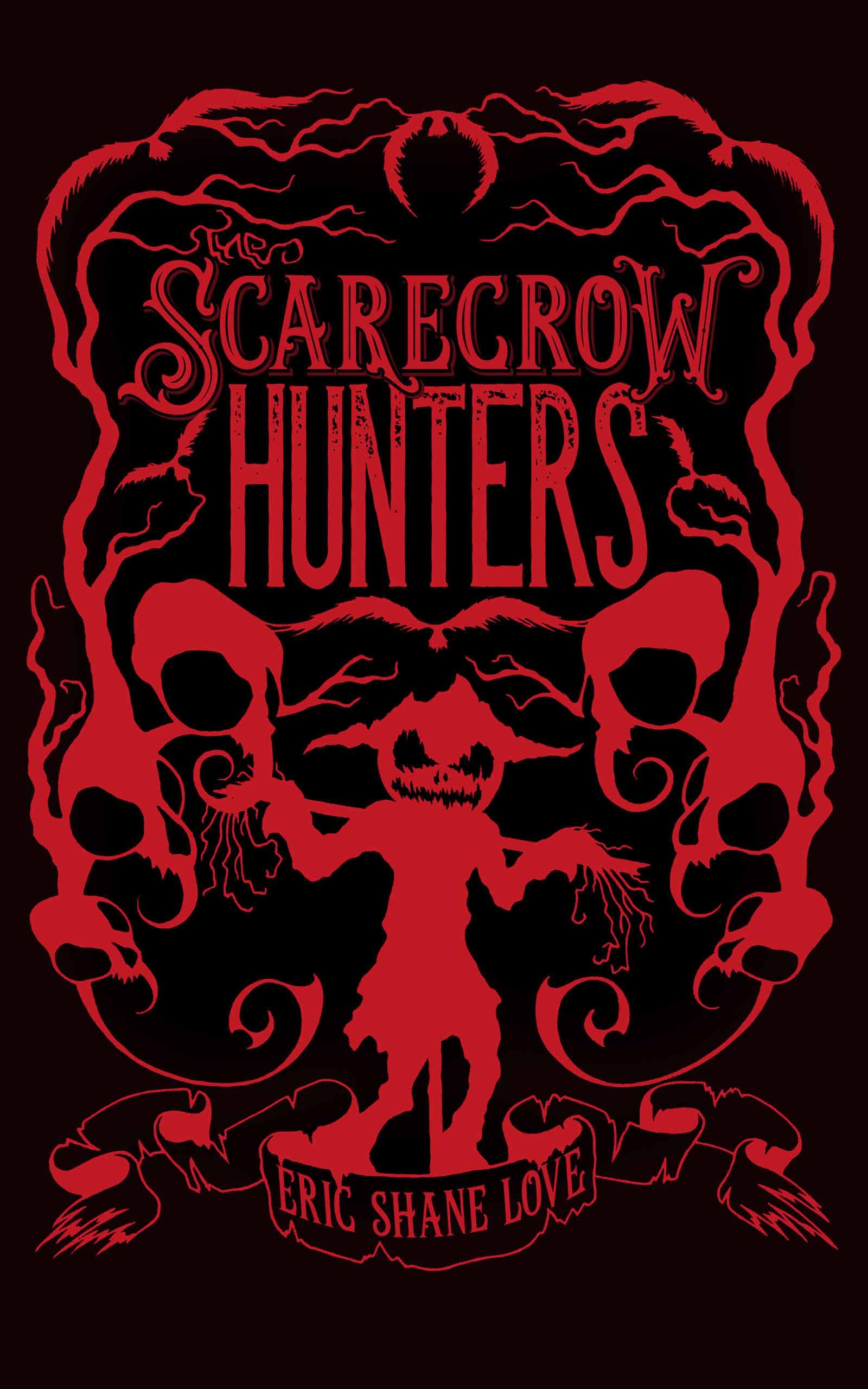 The Scarecrow Hunters (Glint & Shade #1) by Eric Shane Love | Goodreads