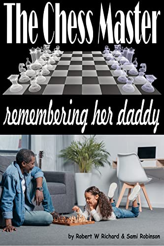 The Chess Master by Robert W. Richard | Goodreads