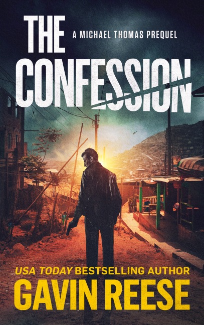 The Confession (Michael Thomas Thriller #0.5) by Gavin Reese | Goodreads