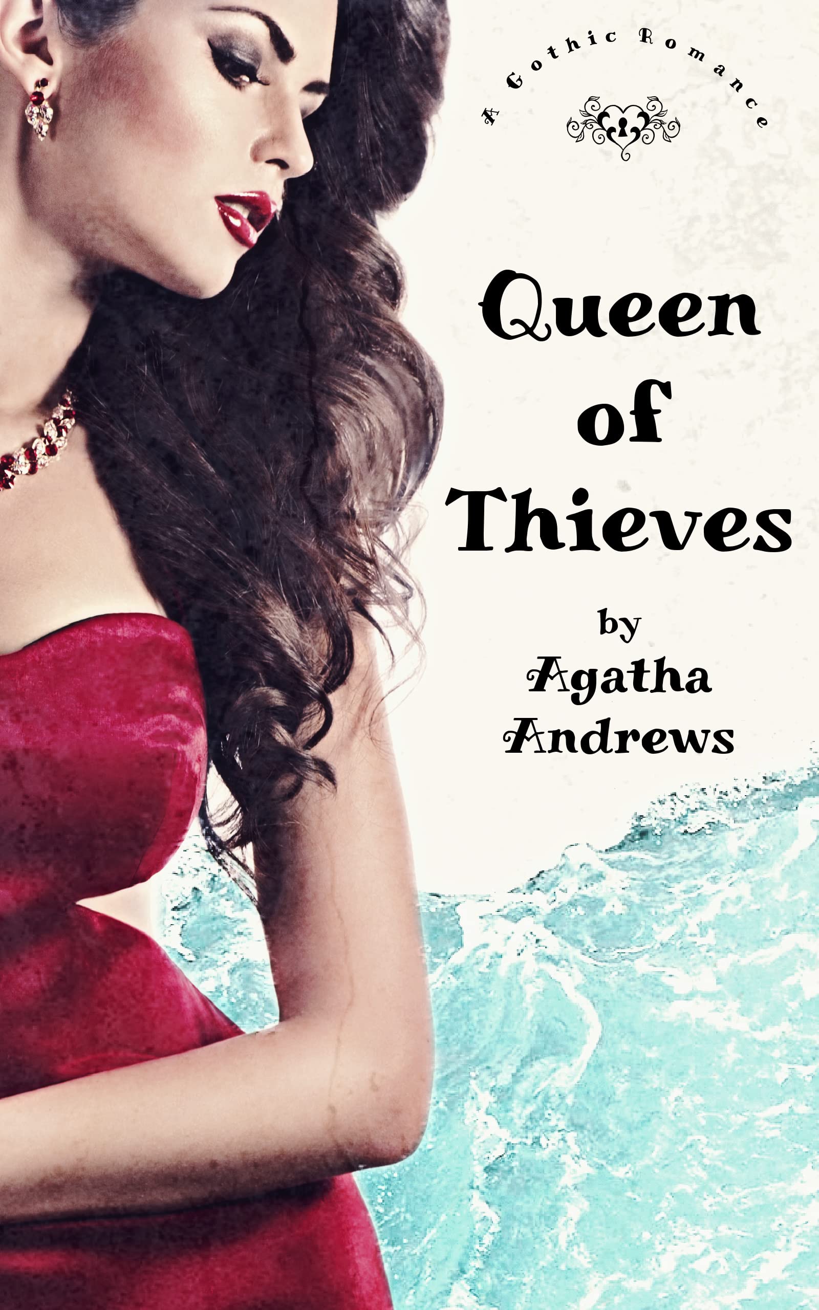 Queen of Thieves by Agatha Andrews | Goodreads
