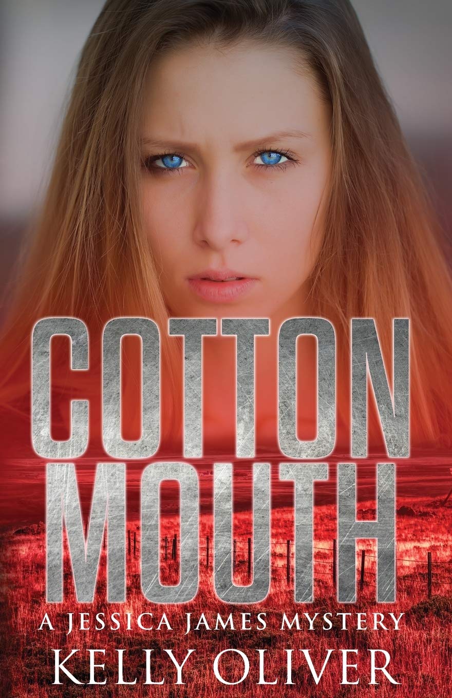 Cottonmouth (Jessica James Mysteries) by Kelly Oliver | Goodreads