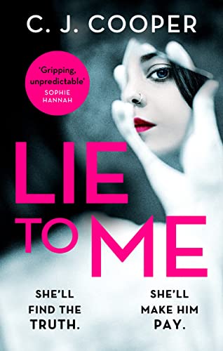 Lie To Me by C.J. Cooper | Goodreads