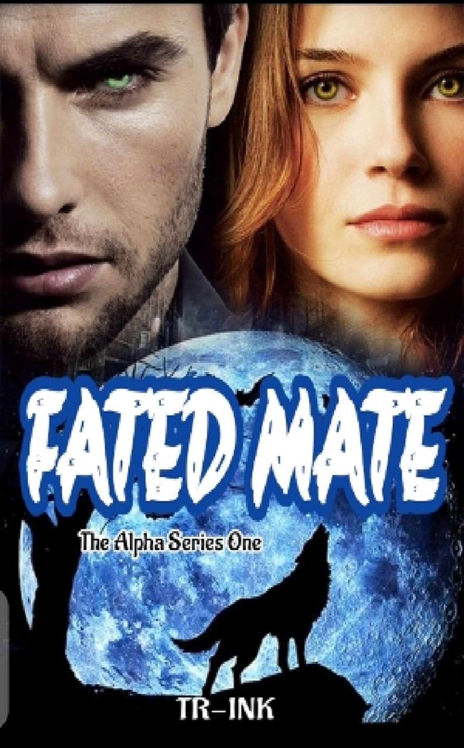 Fated Mate by TR-INK | Goodreads