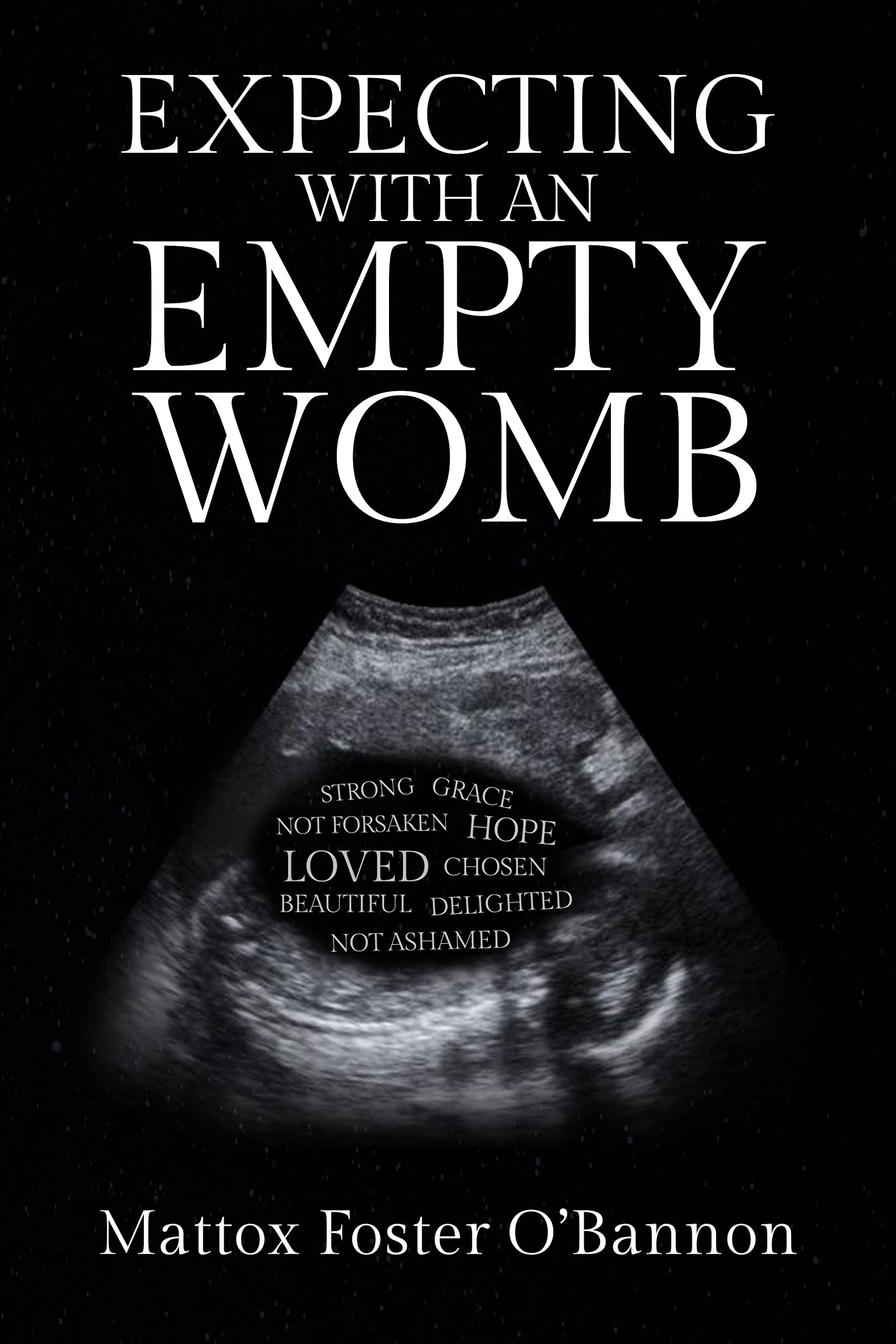 Expecting With an Empty Womb by Mattox Foster O'Bannon | Goodreads