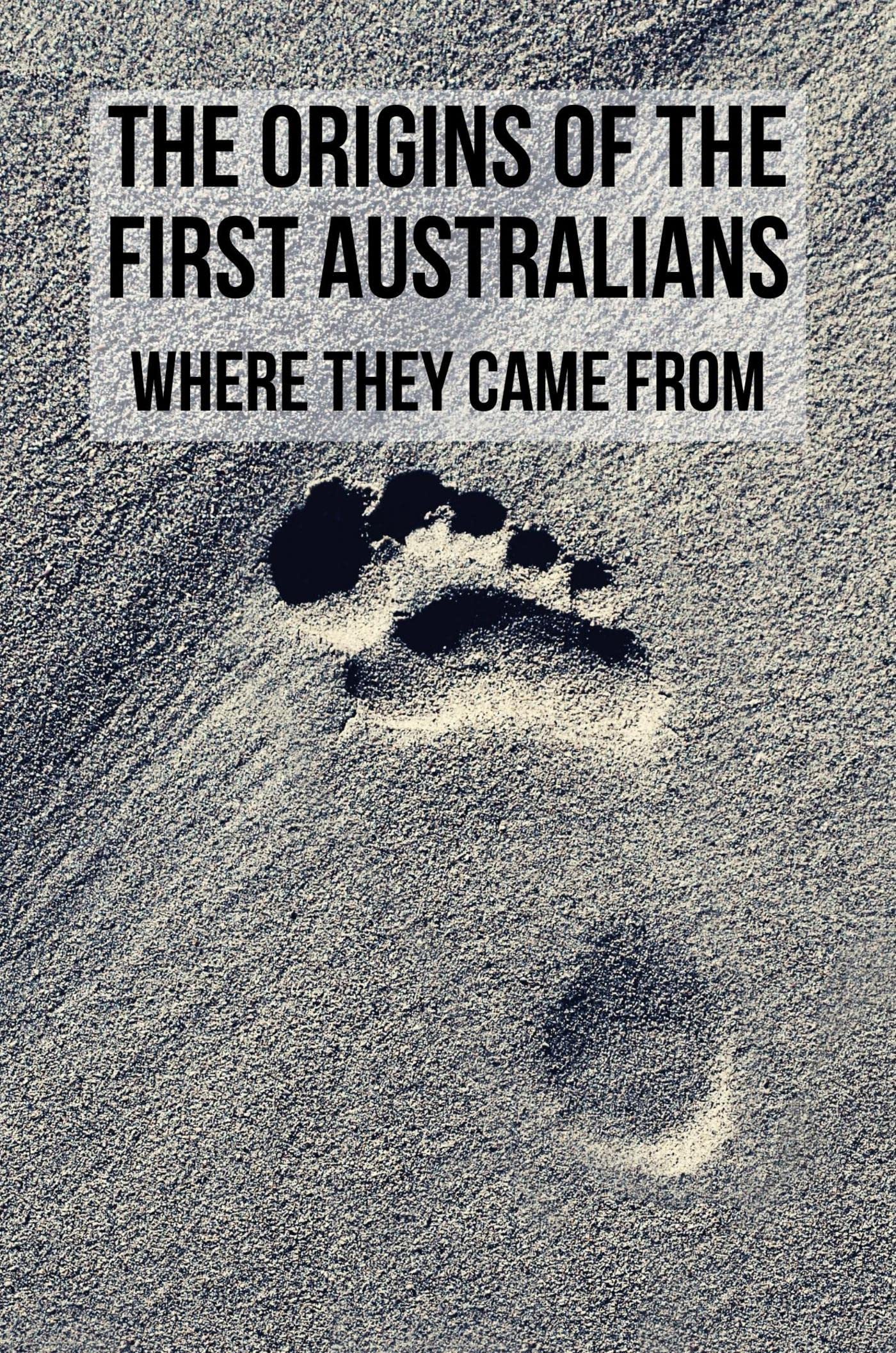 The Origins Of The First Australians: Where They Came From by Margene ...