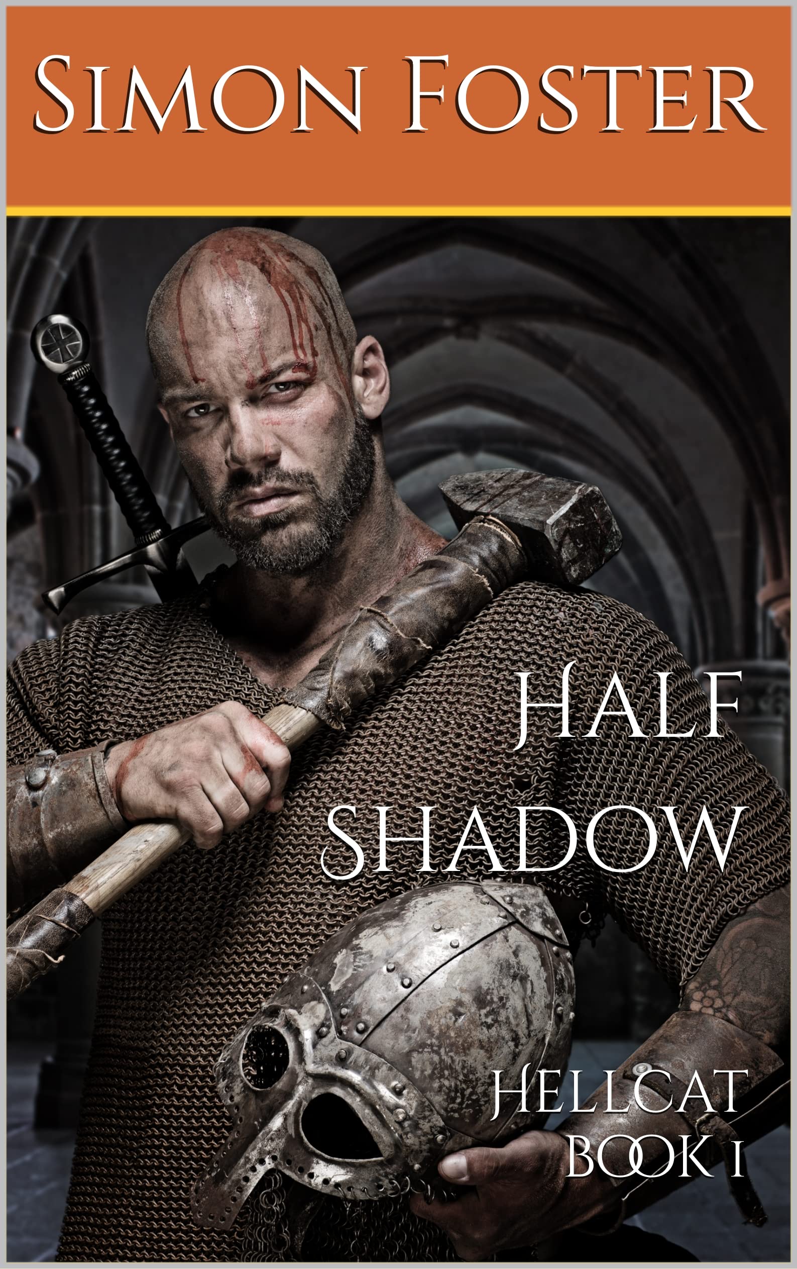 Half Shadow: Hellcat book 1 by Simon Foster | Goodreads