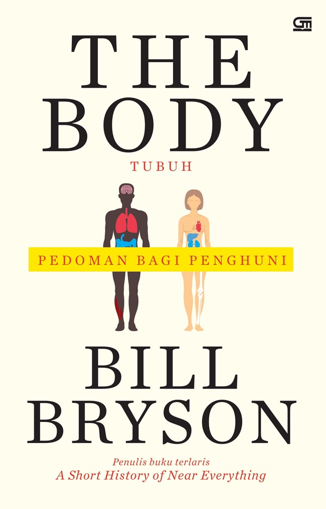The Body: Panduan Bagi Penghuni by Bill Bryson | Goodreads