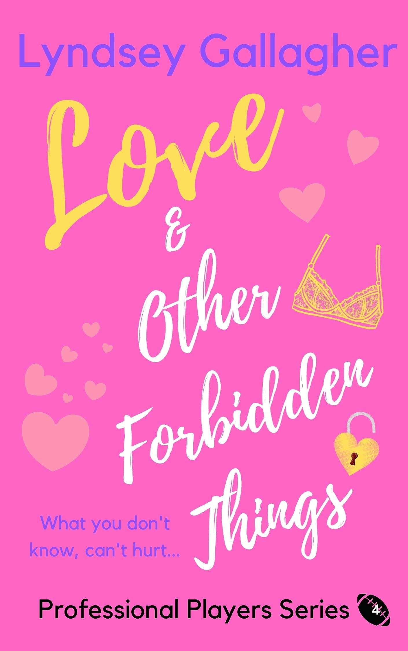Love & Other Forbidden Things: What you don't know, can't hurt... by ...