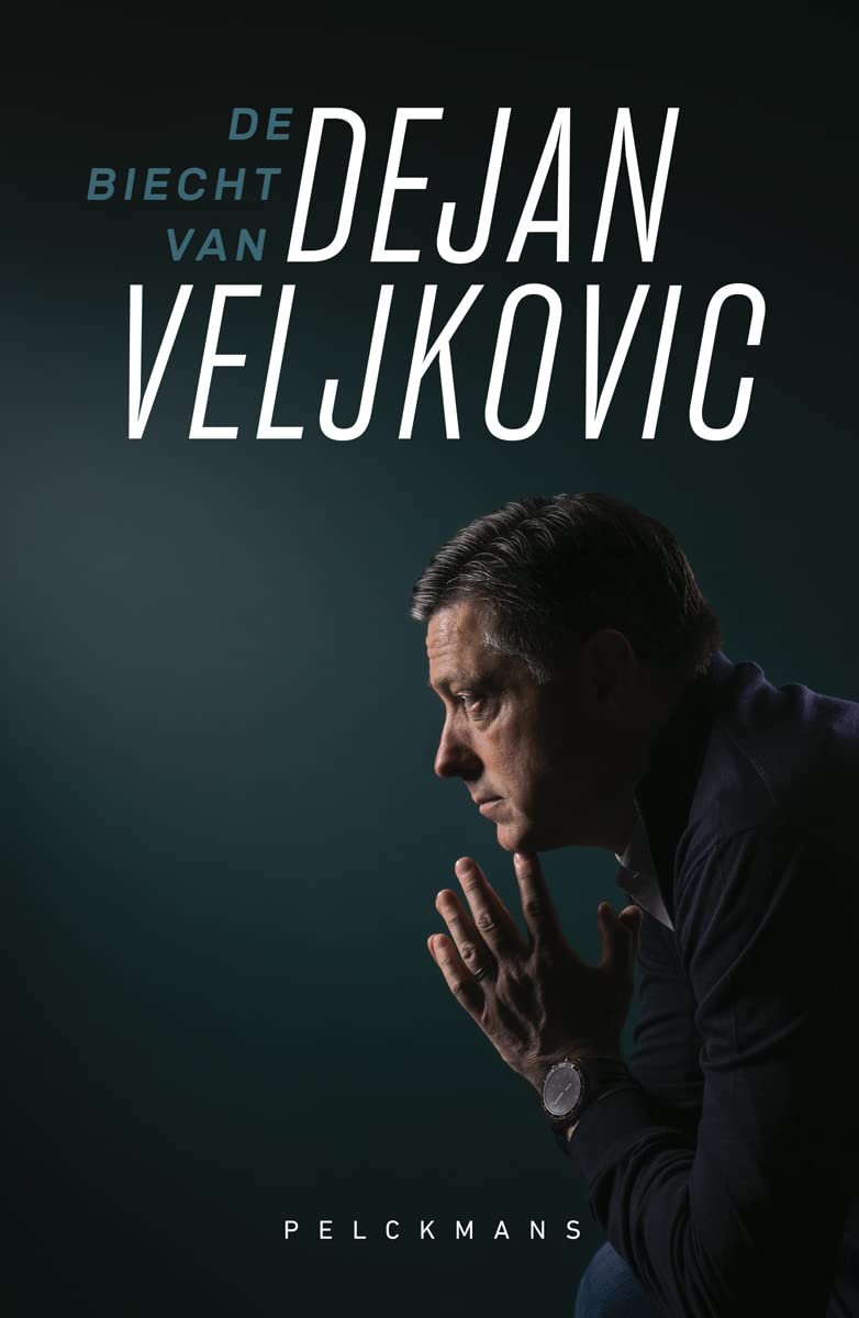 De biecht van Dejan Veljkovic (Dutch Edition) by Dejan Veljkovic ...