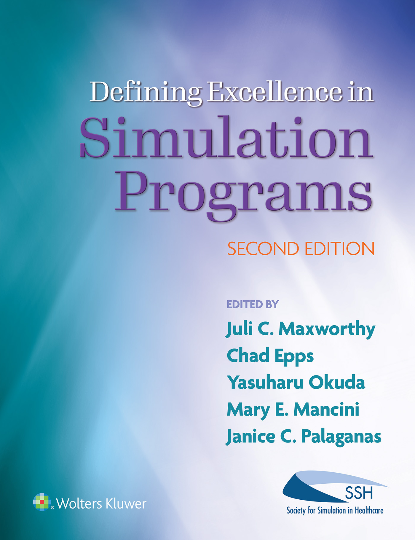 Defining Excellence in Simulation Programs by Juli C. Maxworthy | Goodreads
